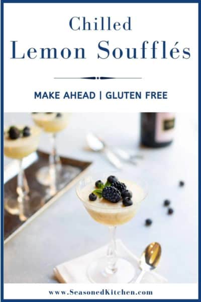 Cold Lemon Soufflé Recipe - A Well-Seasoned Kitchen®